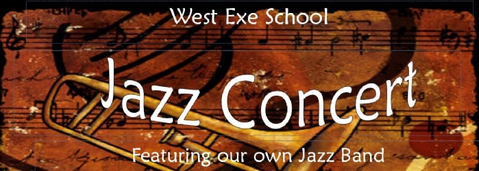 West Exe School - WES holds Jazz concert alongside Exeter College...